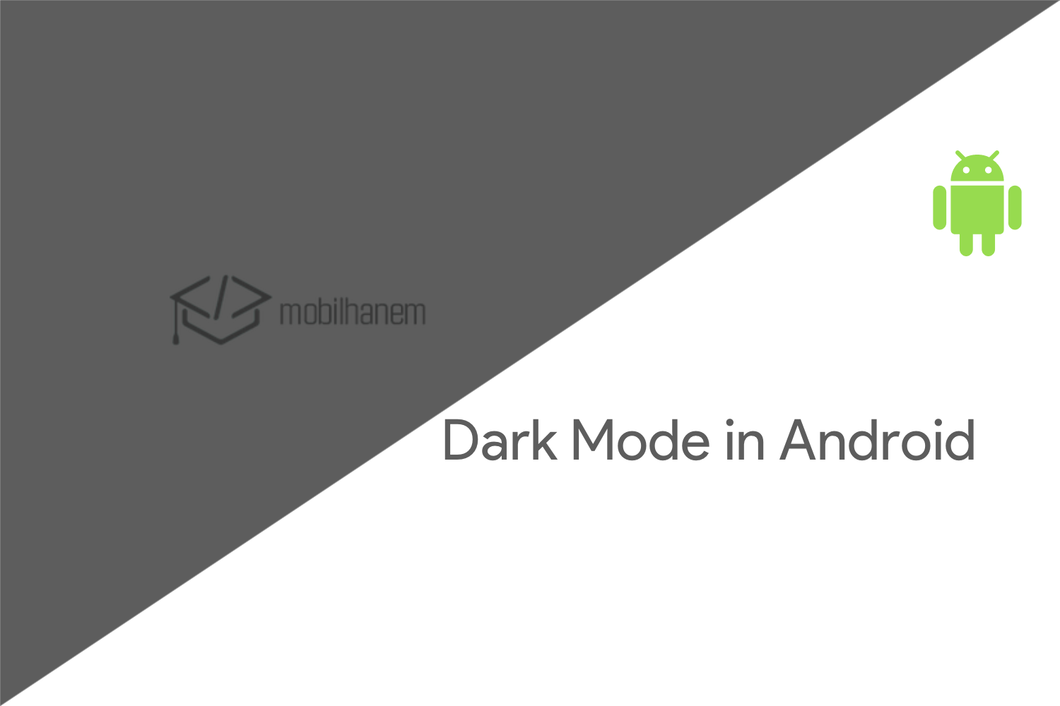 Android Dark Mode Kullanımı - Mobilhanem